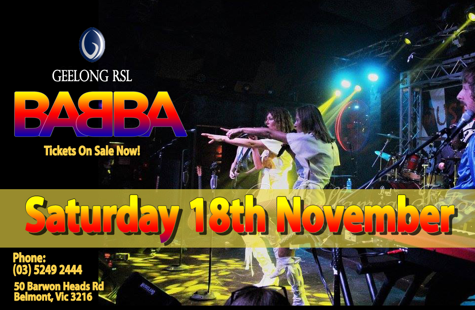 Geelong RSL – 18th November | Babba